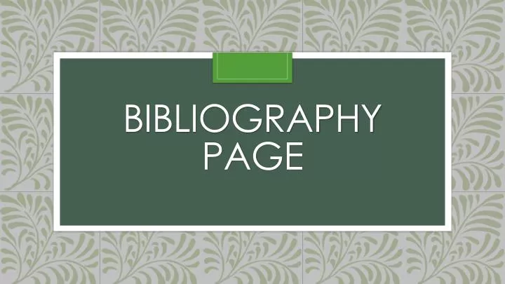 PPT - Bibliography page PowerPoint Presentation, free download - ID:2830272