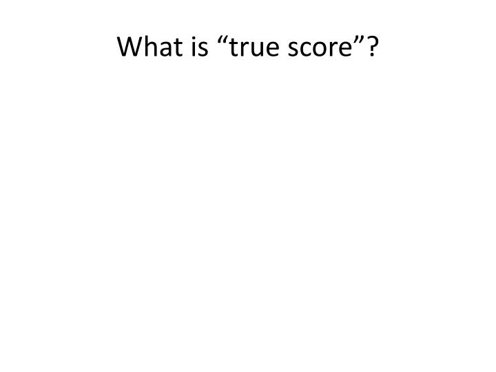 PPT - Classical Test Theory PowerPoint Presentation - ID:2830316