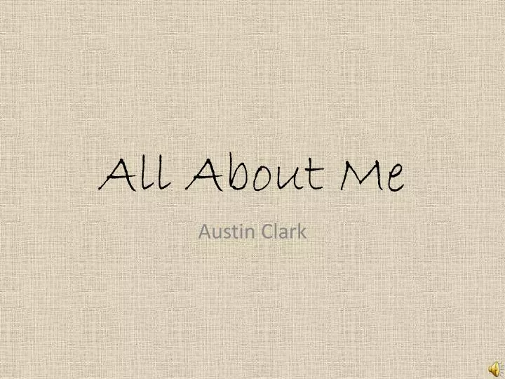 PPT - All About Me PowerPoint Presentation, free download - ID:2830409