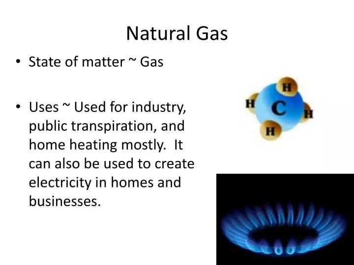 PPT - Natural Gas PowerPoint Presentation, free download - ID:2830568