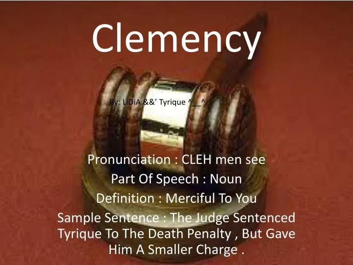 PPT - Clemency PowerPoint Presentation, free download - ID:2830753
