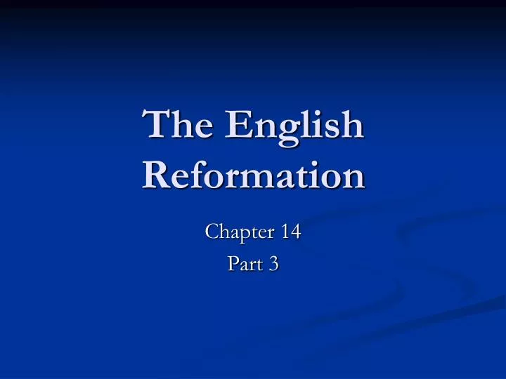 PPT - The English Reformation PowerPoint Presentation, free download ...