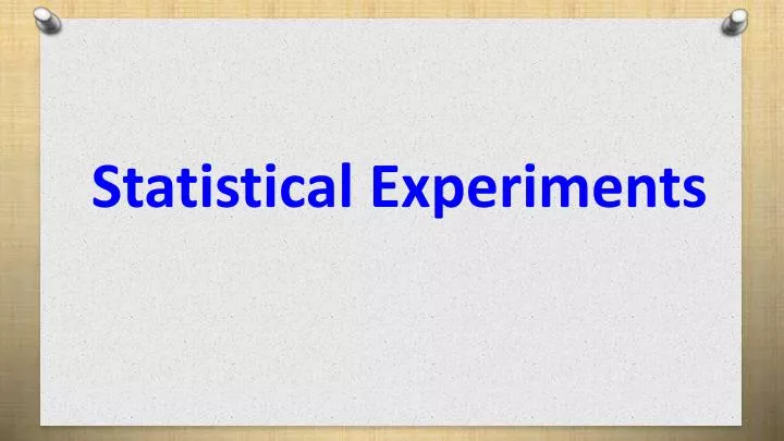 PPT - Statistical Experiments PowerPoint Presentation, free download ...
