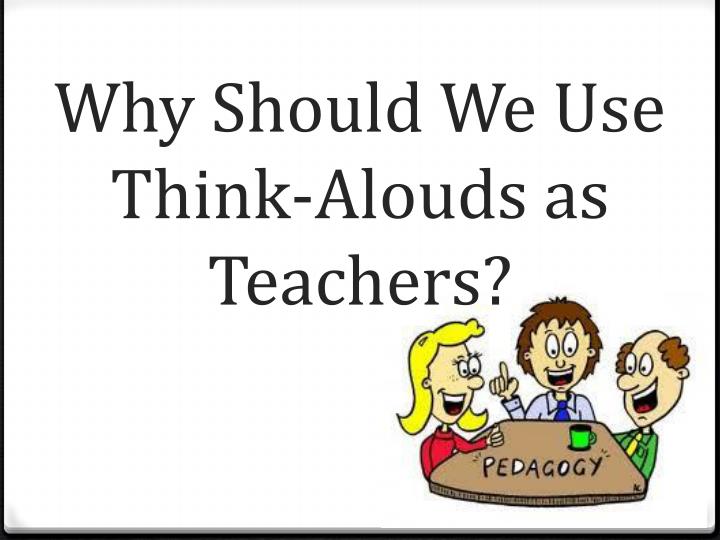 PPT - Think- Alouds PowerPoint Presentation - ID:2831201