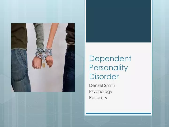 PPT - Dependent Personality Disorder PowerPoint Presentation, free ...