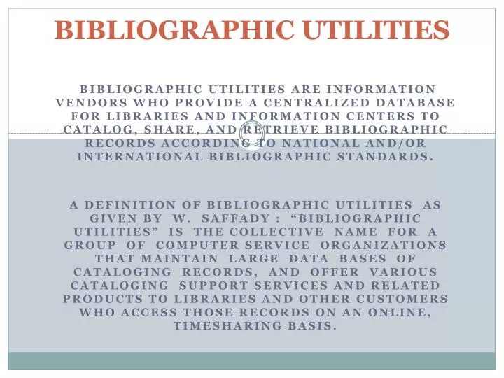 PPT - BIBLIOGRAPHIC UTILITIES PowerPoint Presentation, free download ...