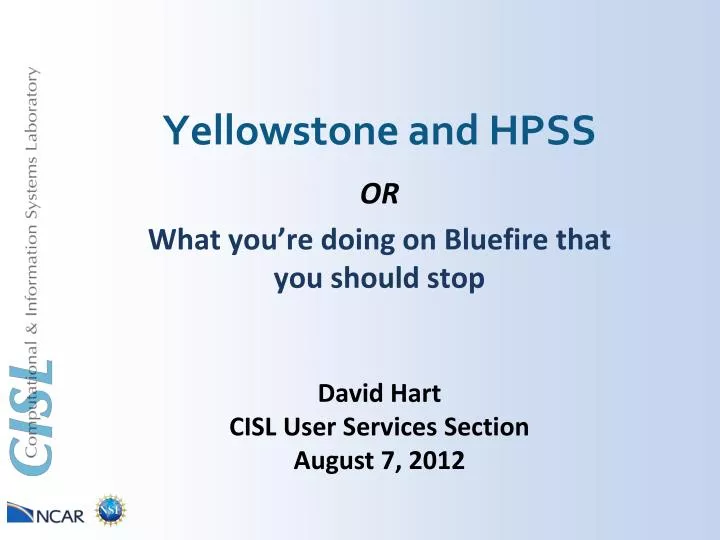 PPT - Yellowstone and HPSS PowerPoint Presentation, free download - ID ...