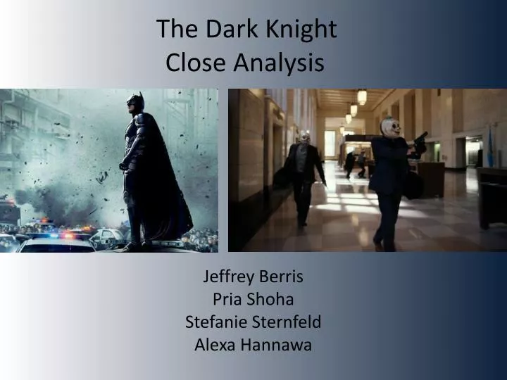 PPT - The Dark Knight#TAB# Close Analysis PowerPoint Presentation, free ...