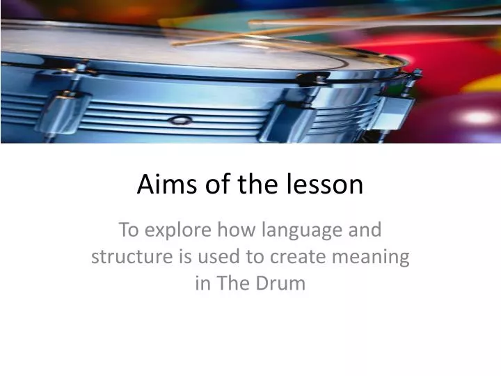 PPT - Aims of the lesson PowerPoint Presentation, free download - ID ...