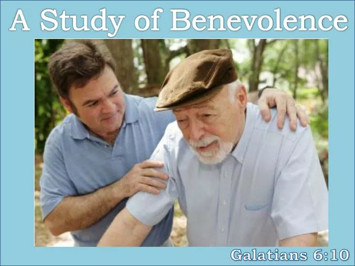 PPT - A Study of Benevolence PowerPoint Presentation, free download ...