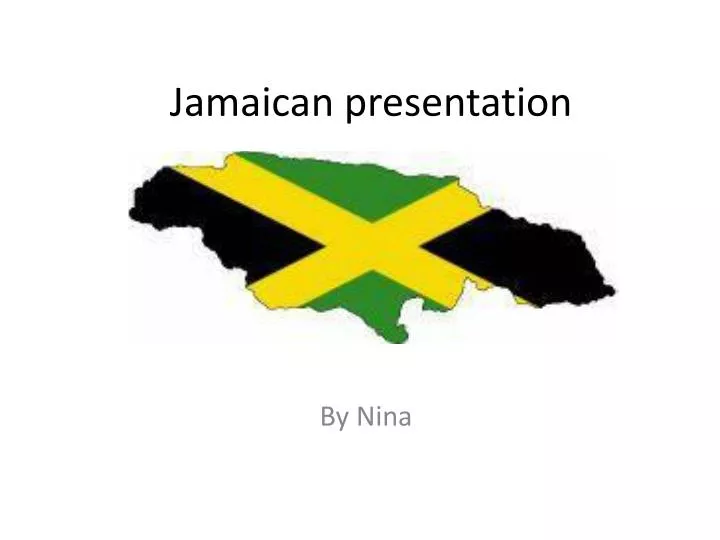 PPT - Jamaican presentation PowerPoint Presentation, free download - ID ...