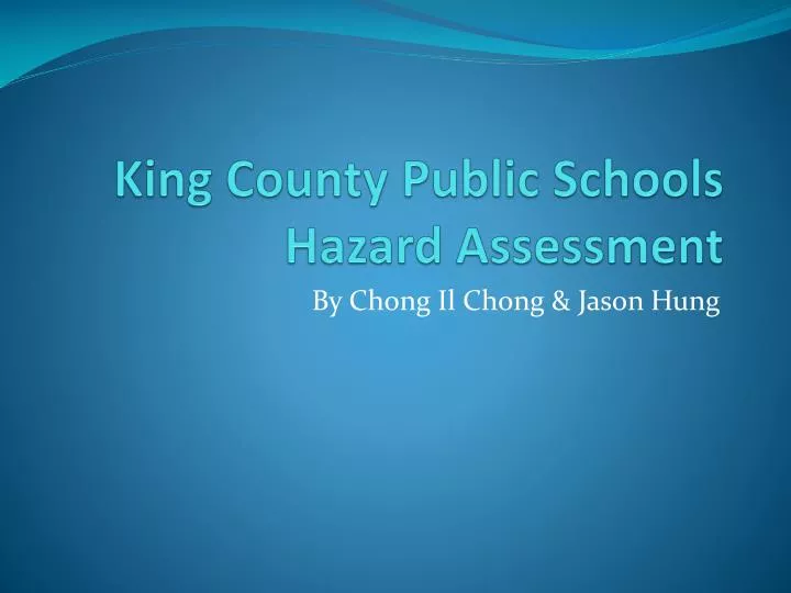 PPT - King County Public Schools Hazard Assessment PowerPoint ...