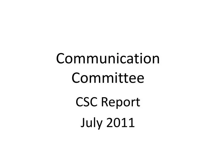 PPT - Communication Committee PowerPoint Presentation, free download ...