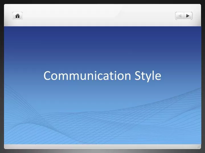 PPT - Communication Style PowerPoint Presentation, free download - ID ...
