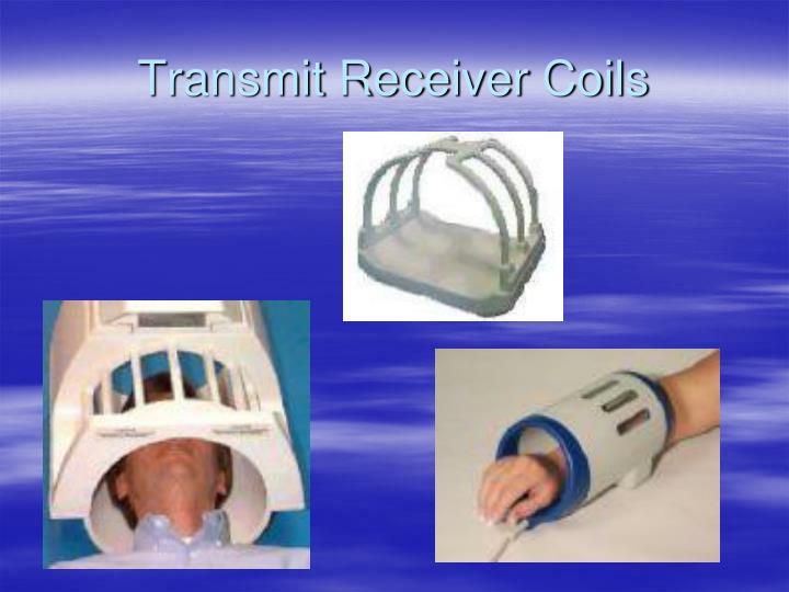 PPT - RF Coils Used In MRI PowerPoint Presentation - ID:2833551