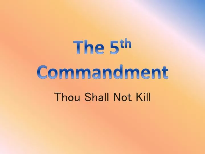 PPT - The 5 th Commandment PowerPoint Presentation, free download - ID ...