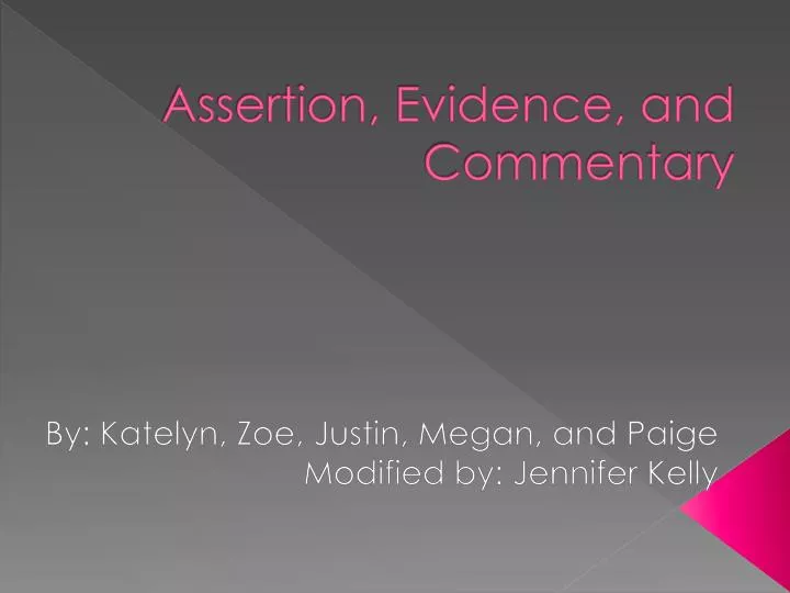 PPT - Assertion, Evidence, and Commentary PowerPoint Presentation, free ...