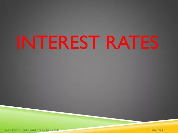 PPT - Interest Rates PowerPoint Presentation, free download - ID:2834642