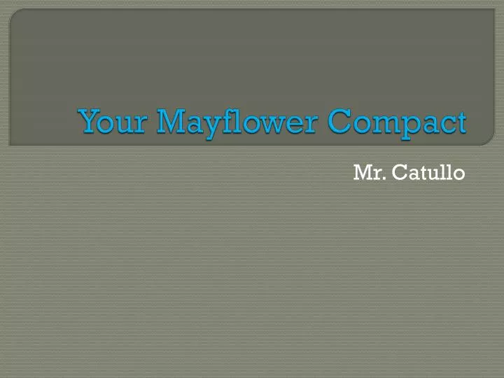 PPT - Your Mayflower Compact PowerPoint Presentation, free download ...