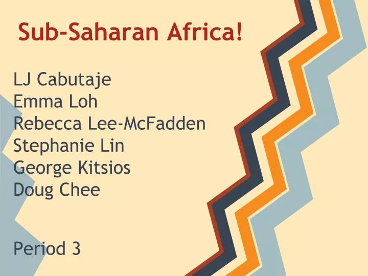 PPT - Sub-Saharan Africa! PowerPoint Presentation, free download - ID ...