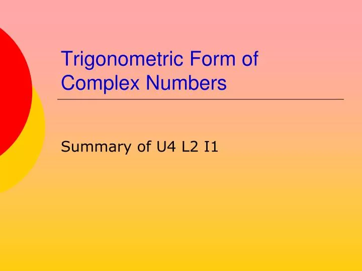 PPT - Trigonometric Form of Complex Numbers PowerPoint Presentation ...