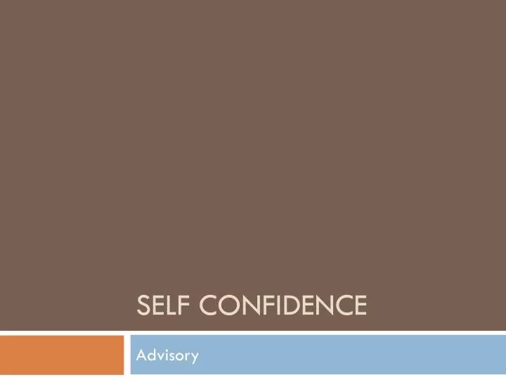 PPT - Self Confidence PowerPoint Presentation, free download - ID:2836513