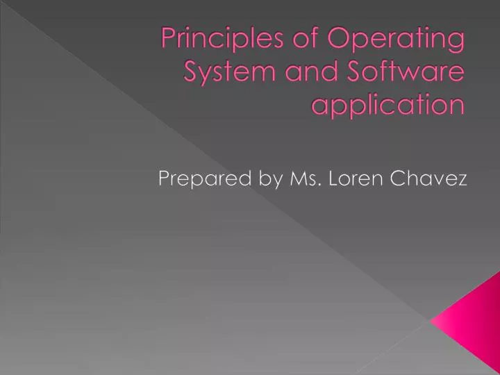 PPT - Principles of Operating System and Software application ...