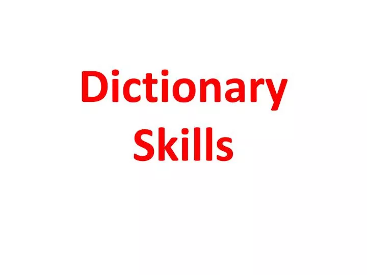 PPT - Dictionary Skills PowerPoint Presentation, free download - ID:2837134