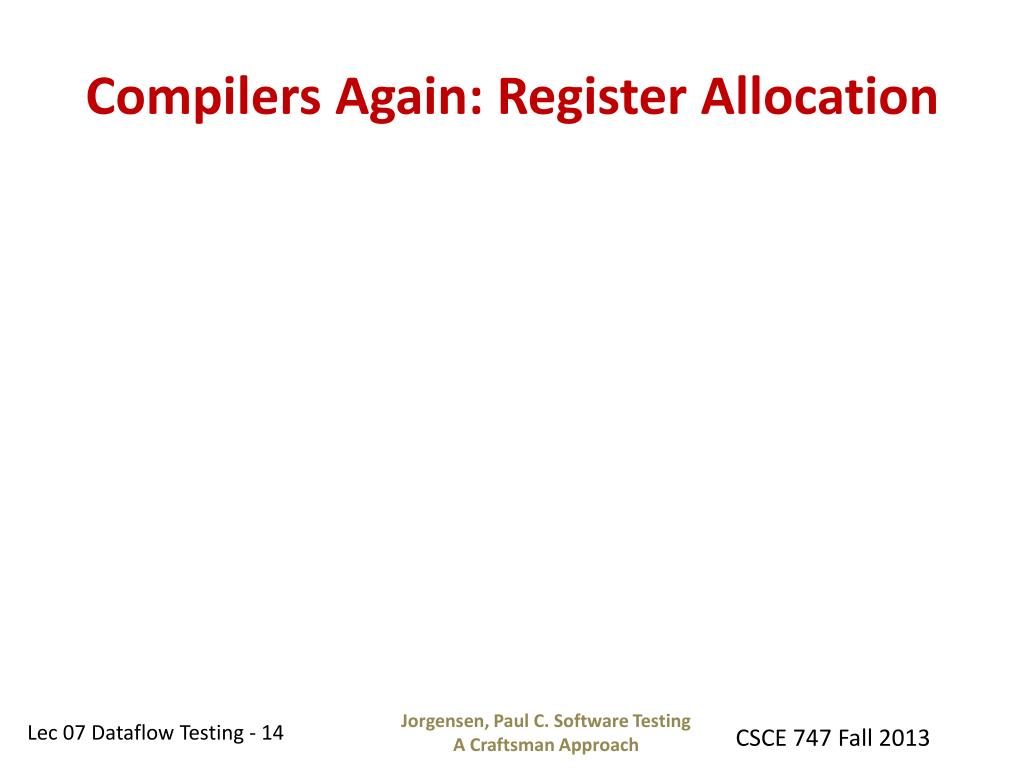 PPT - CSCE 747 Software Testing and Quality Assurance PowerPoint ...