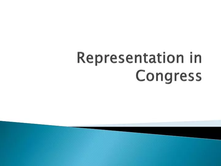PPT - Representation in Congress PowerPoint Presentation, free download ...