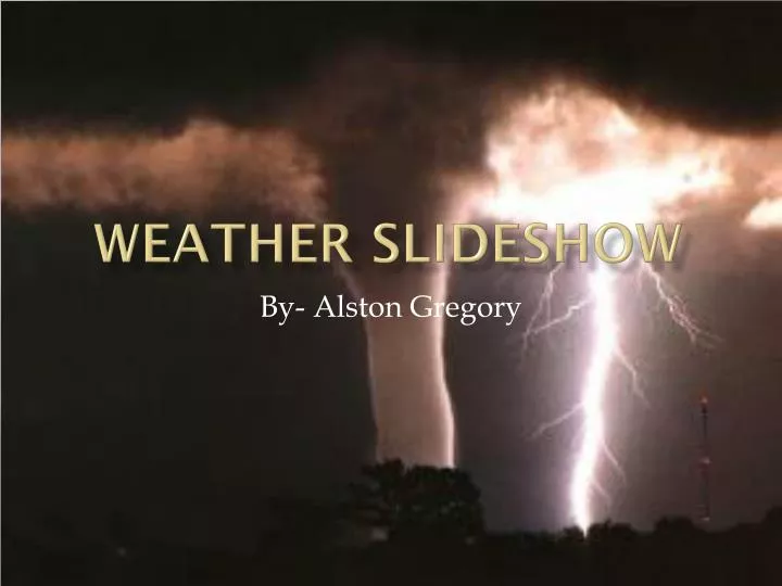 PPT - Weather Slideshow PowerPoint Presentation, free download - ID:2837622