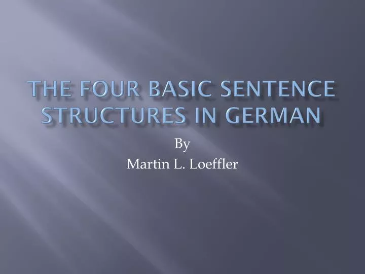 PPT - The four basic sentence structures in German PowerPoint ...
