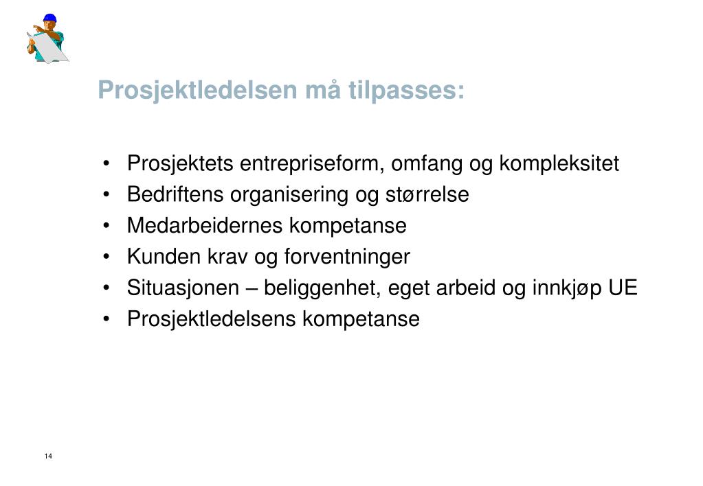 PPT - Prosjektorganisering, prosjektledelse og prosjektstyring ...
