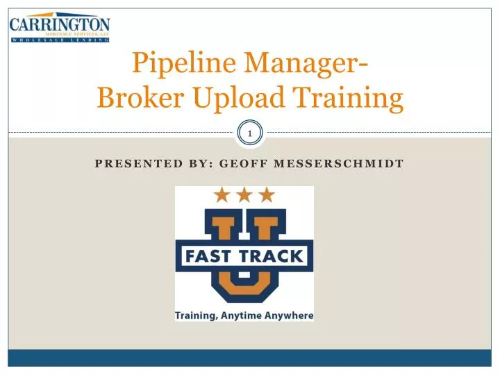 PPT - Pipeline Manager- Broker Upload Training PowerPoint Presentation ...