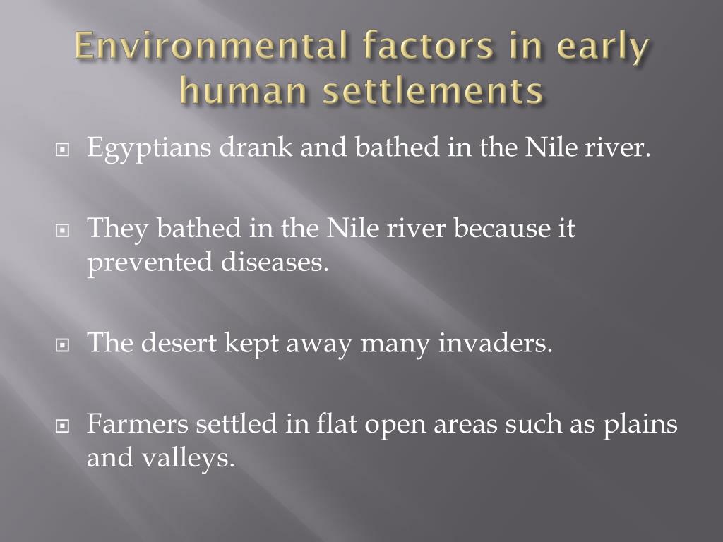 PPT - Environmental Factors Influencing Early Human Settlements in ...