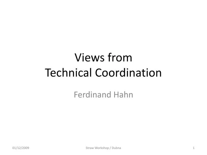 PPT - Views from Technical Coordination PowerPoint Presentation, free ...