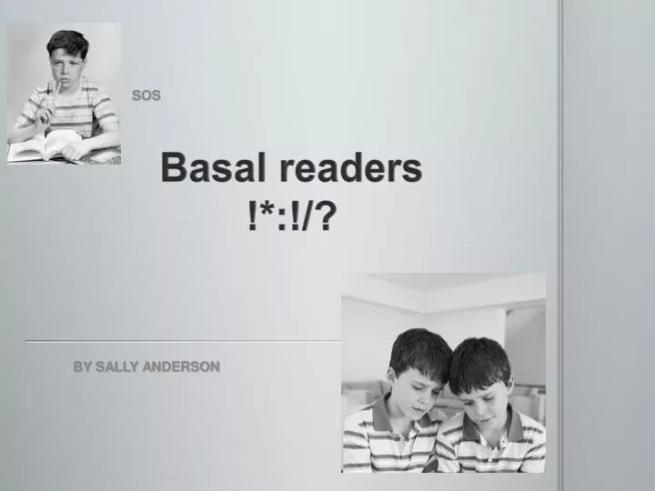PPT - Basal readers !*:!/? PowerPoint Presentation, free download - ID ...