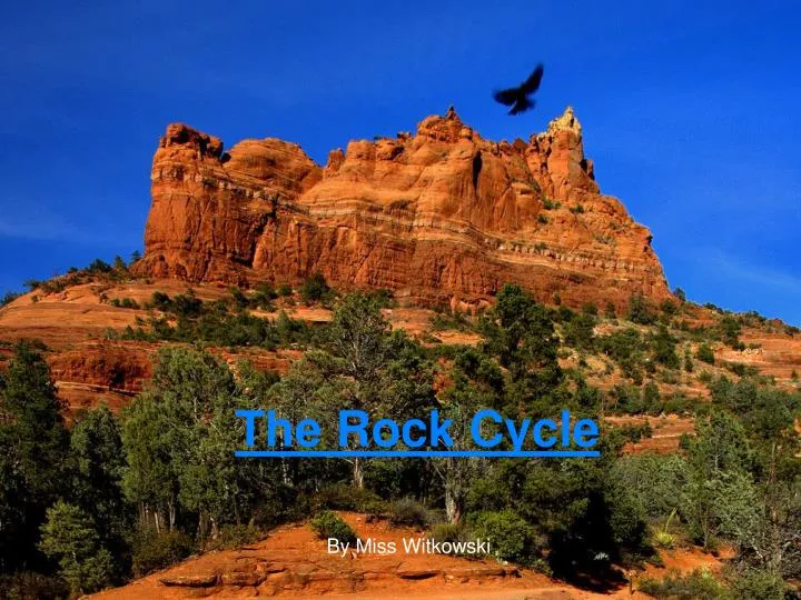 PPT - The Rock Cycle PowerPoint Presentation, free download - ID:2838277