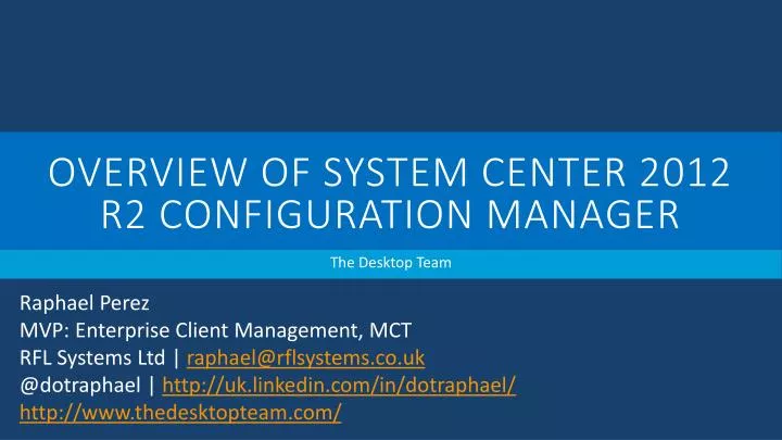 Ppt Overview Of System Center 2012 R2 Configuration Manager