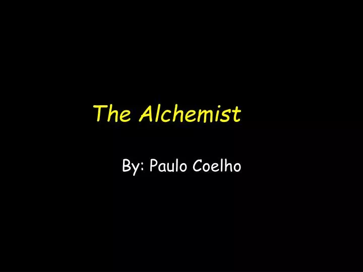 PPT - The Alchemist PowerPoint Presentation, free download - ID:2839032