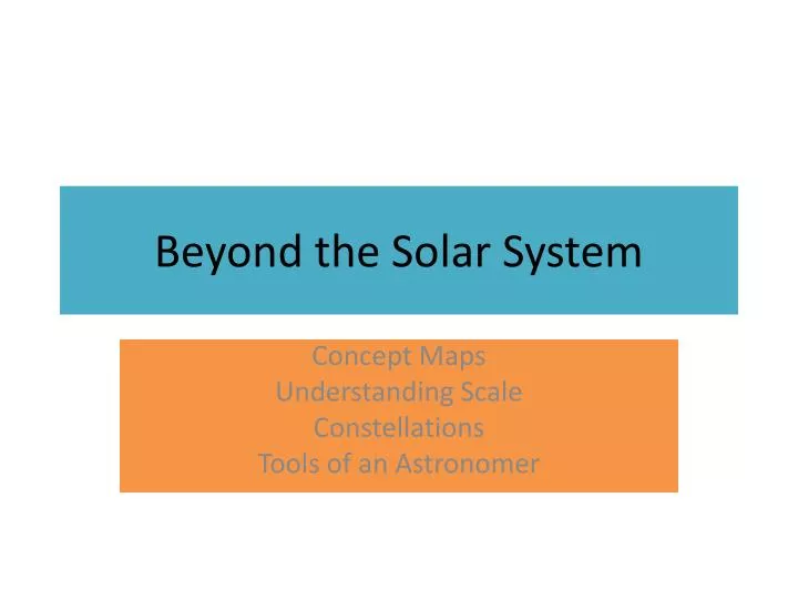 PPT - Beyond the Solar System PowerPoint Presentation, free download ...