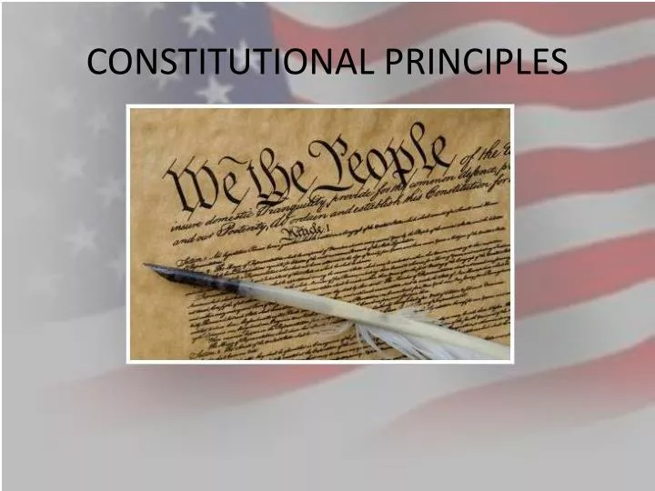 PPT - CONSTITUTIONAL PRINCIPLES PowerPoint Presentation, free download ...