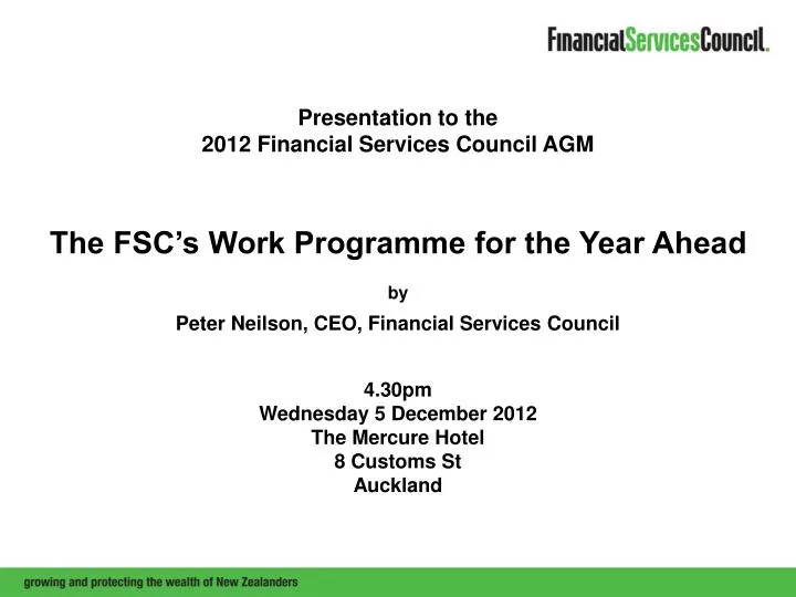 PPT - Presentation to the 2012 Financial Services Council AGM ...