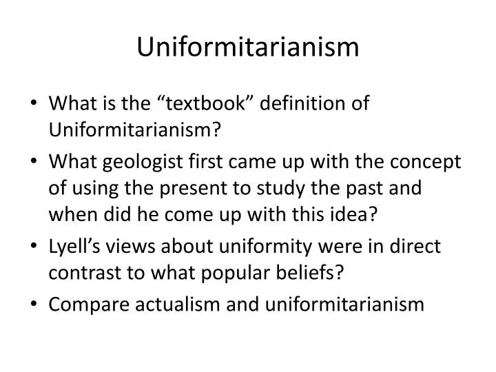PPT - Uniformitarianism PowerPoint Presentation, free download - ID:2840057