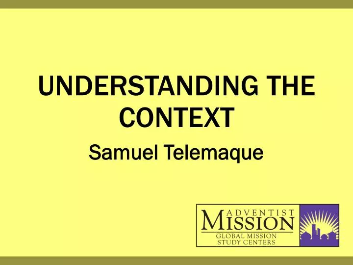 PPT - UNDERSTANDING THE CONTEXT PowerPoint Presentation, free download ...