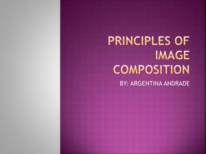 PPT - Principles of image composition PowerPoint Presentation, free ...
