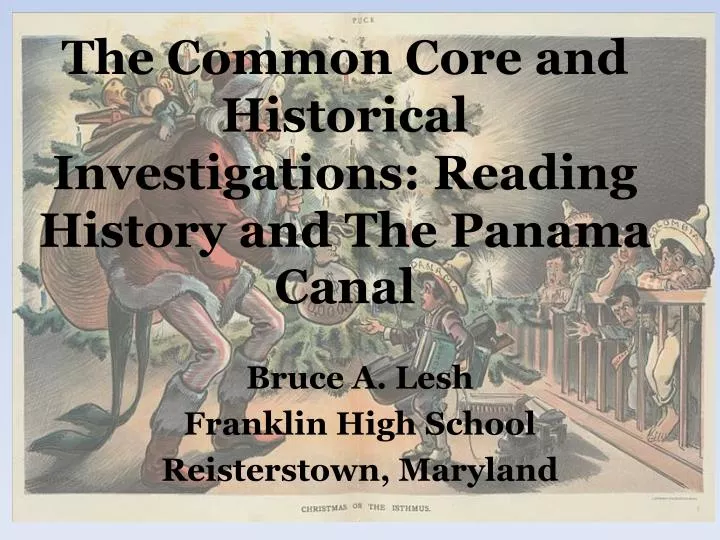 PPT - The Common Core and Historical Investigations: Reading History ...