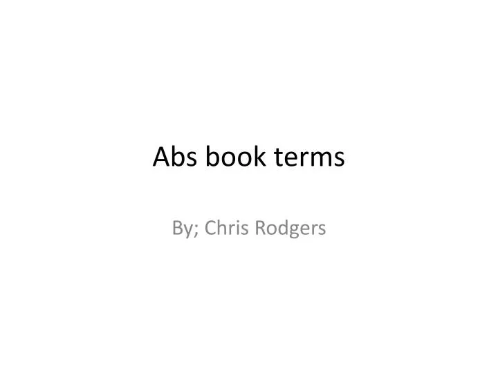 PPT - Abs book terms PowerPoint Presentation, free download - ID:2843783