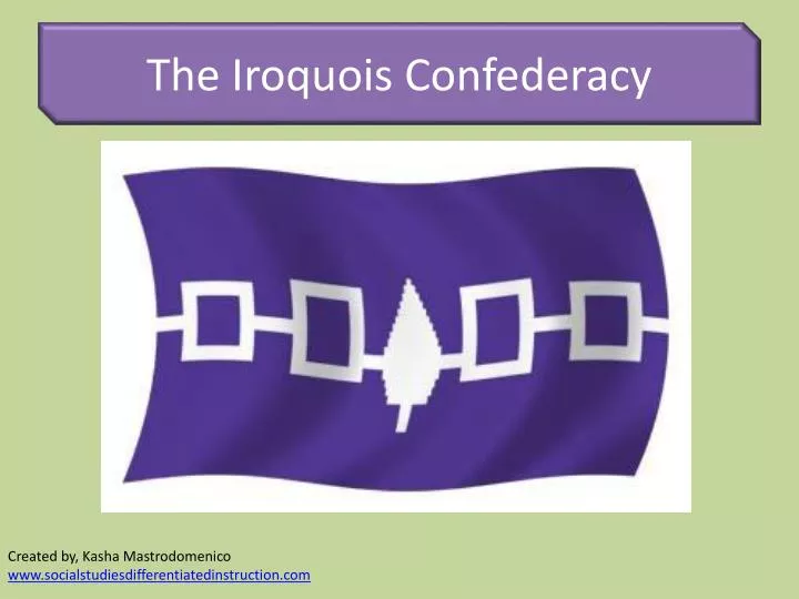 PPT - The Iroquois Confederacy PowerPoint Presentation, free download ...