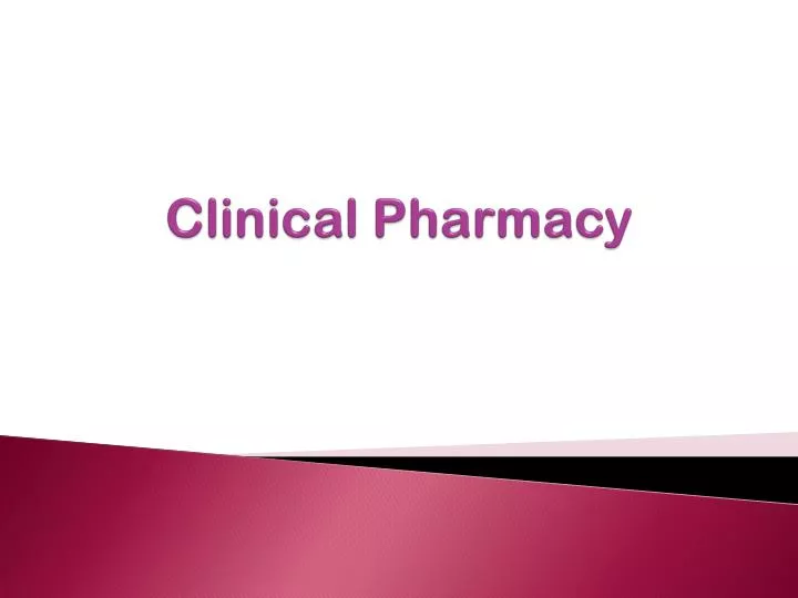 PPT - Clinical Pharmacy PowerPoint Presentation, free download - ID:2843873